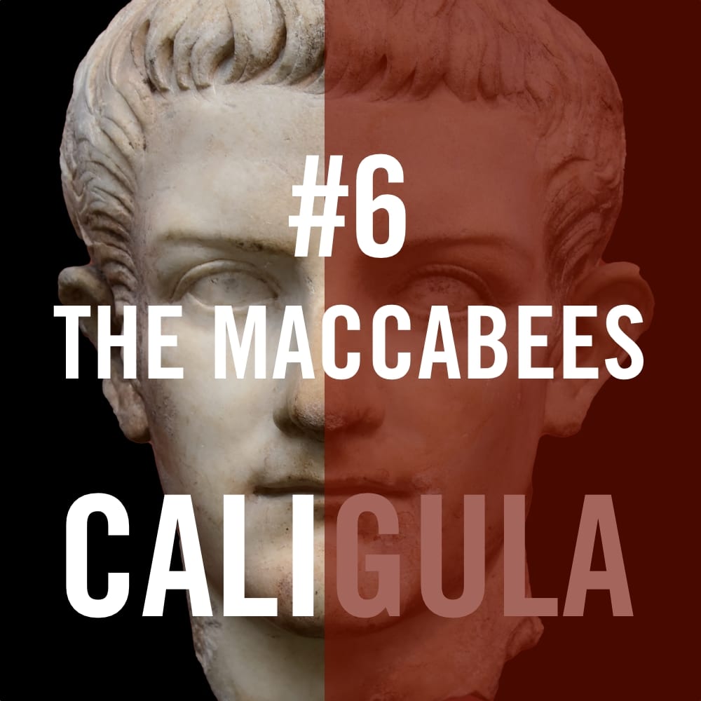Caligula #6 - The Maccabees - Life Of The Caesars